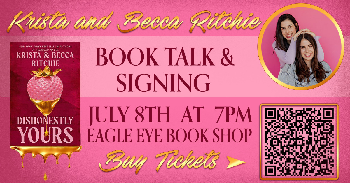 Krista & Becca Ritchie sign Dishonestly Yours | 07/08/2024 7:00 PM ...