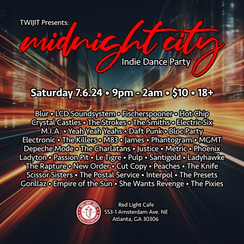 TWIJIT presents: MIDNIGHT CITY "¢ Indie Dance... | 07/06/2024 9:00 PM ...