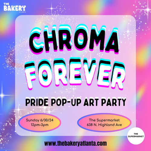 CHROMA FOREVER: Pride Pop-up Art Party | Creative Loafing