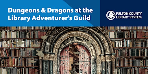 Copy of Dungeons & Dragons at the Library: Adventurer's Guild ...