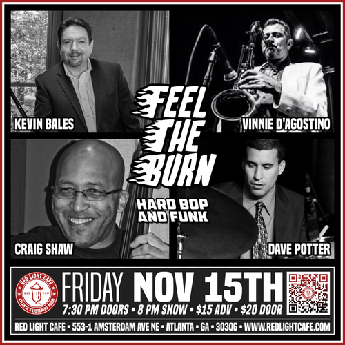 FEEL THE BURN: Hard Bop Jazz & Funk | 11/15/2024 8:00 PM | Creative Loafing