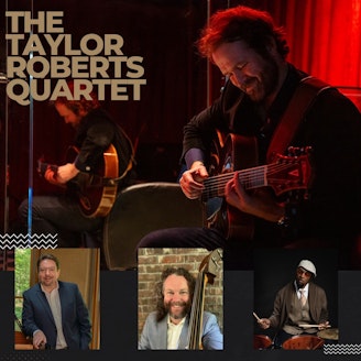 The Taylor Roberts Quartet Featuring Kevin Ba... | 02/27/2025 9:00 PM ...