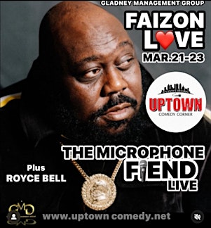 Faizon Love, The Microphone Fiend, Live at Up... | 03/21/2025 8:30 PM | Creative Loafing