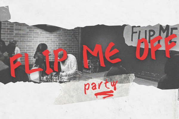 DJ Brixla + Friends "Flip Me Off" Dance Party | Creative Loafing
