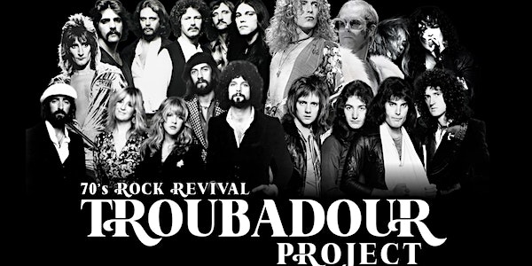 The Troubadour Project (70's Rock Revival) | Creative Loafing
