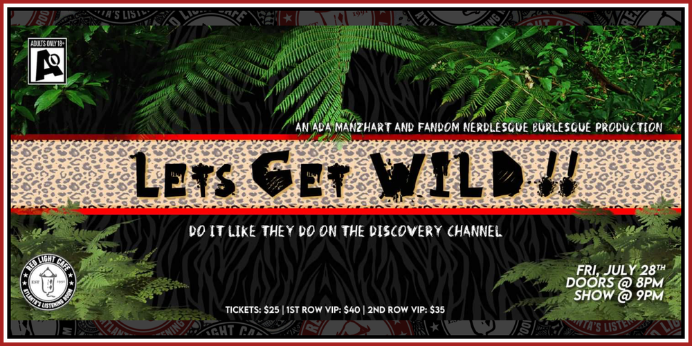 Let's Get Wild: An Animal Print Themed Burles... | 07/28/2023 9:00 PM ...