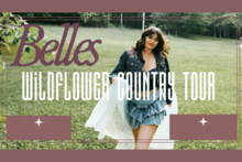 Belles: Wildflower Country Tour | Creative Loafing