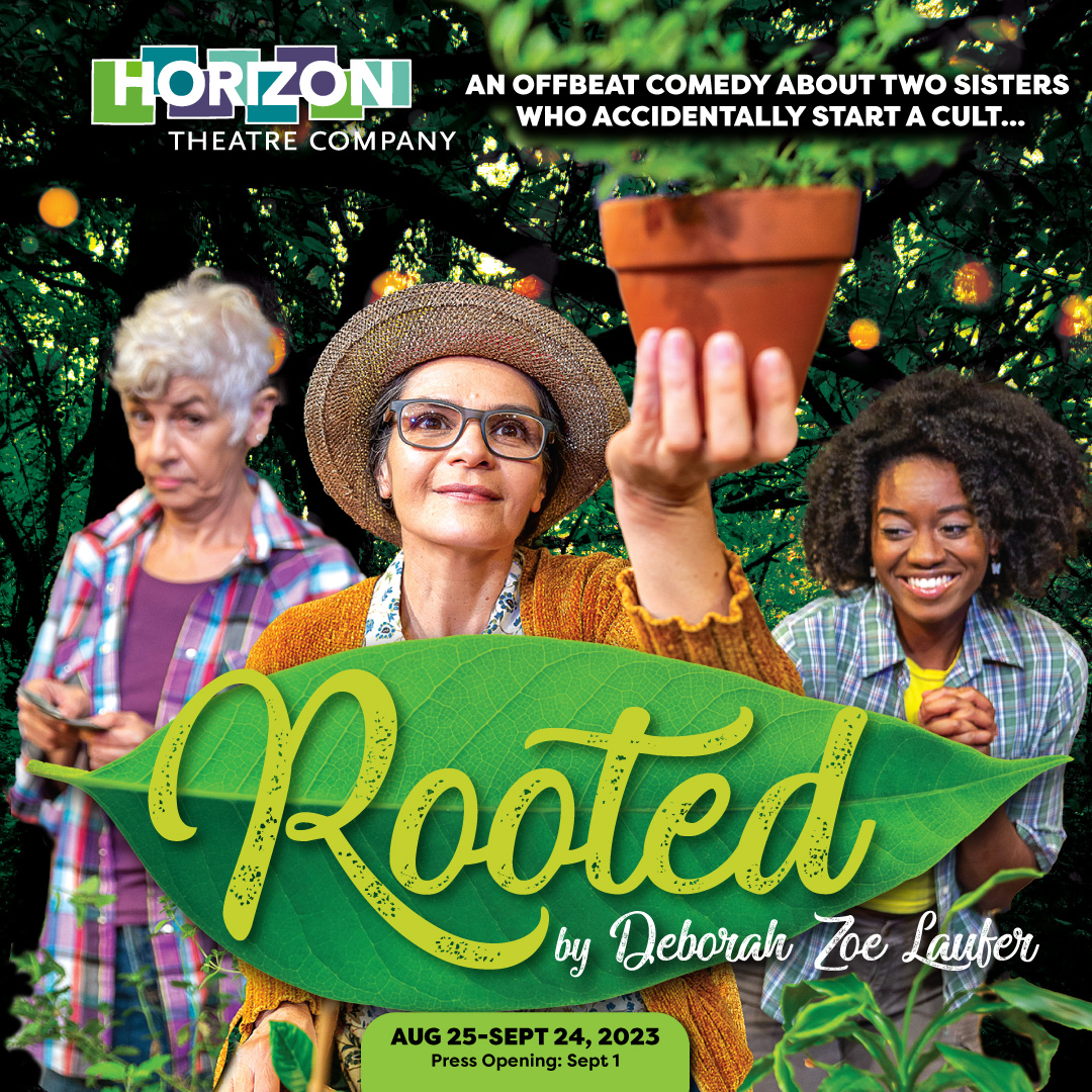“Rooted” at Horizon Theatre | 09/06/2023 8:00 PM | Creative Loafing