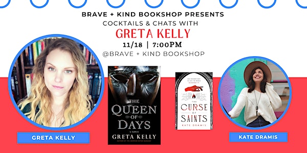 Author Talk: “Queen of Days” Greta Kelly, Kate Dramis | Creative Loafing