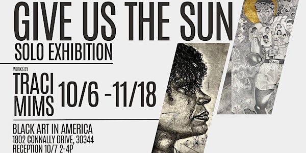 Give Us The Sun (Solo Exhibition): Works by Traci Mims | Creative Loafing