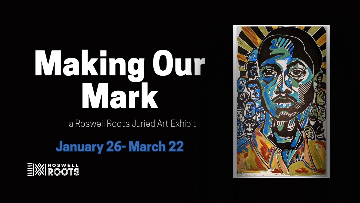 “Making Our Mark”: Roswell Roots Juried Exhibit | Creative Loafing