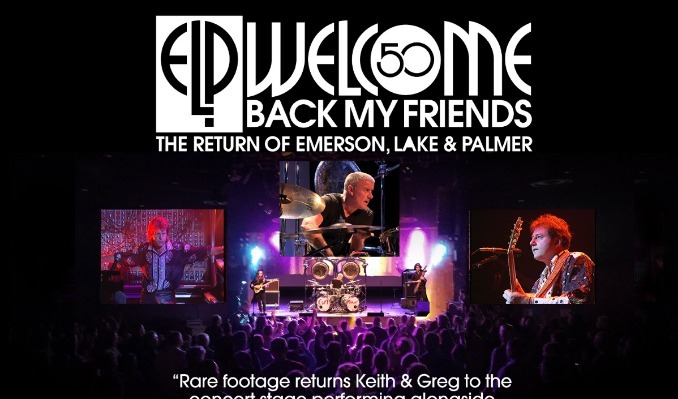 Welcome Back My Friends: The Return of Emerson, Lake, & Palmer ...