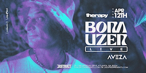 BORA UZER | District | 04/12/2024 10:00 PM | Creative Loafing