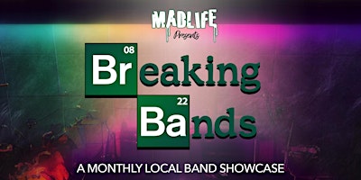 Breaking Bands - A Monthly Local & Regional Band Showcase | Creative ...